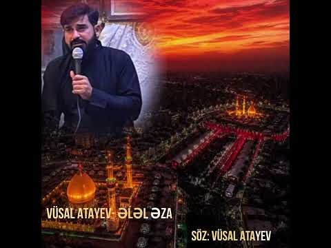 Vüsal Atayev - Ələl əza
