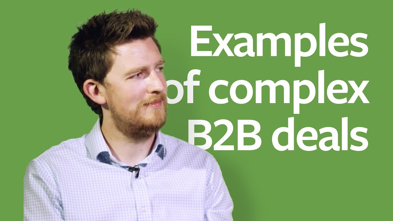 Examples of complex B2B deals - YouTube