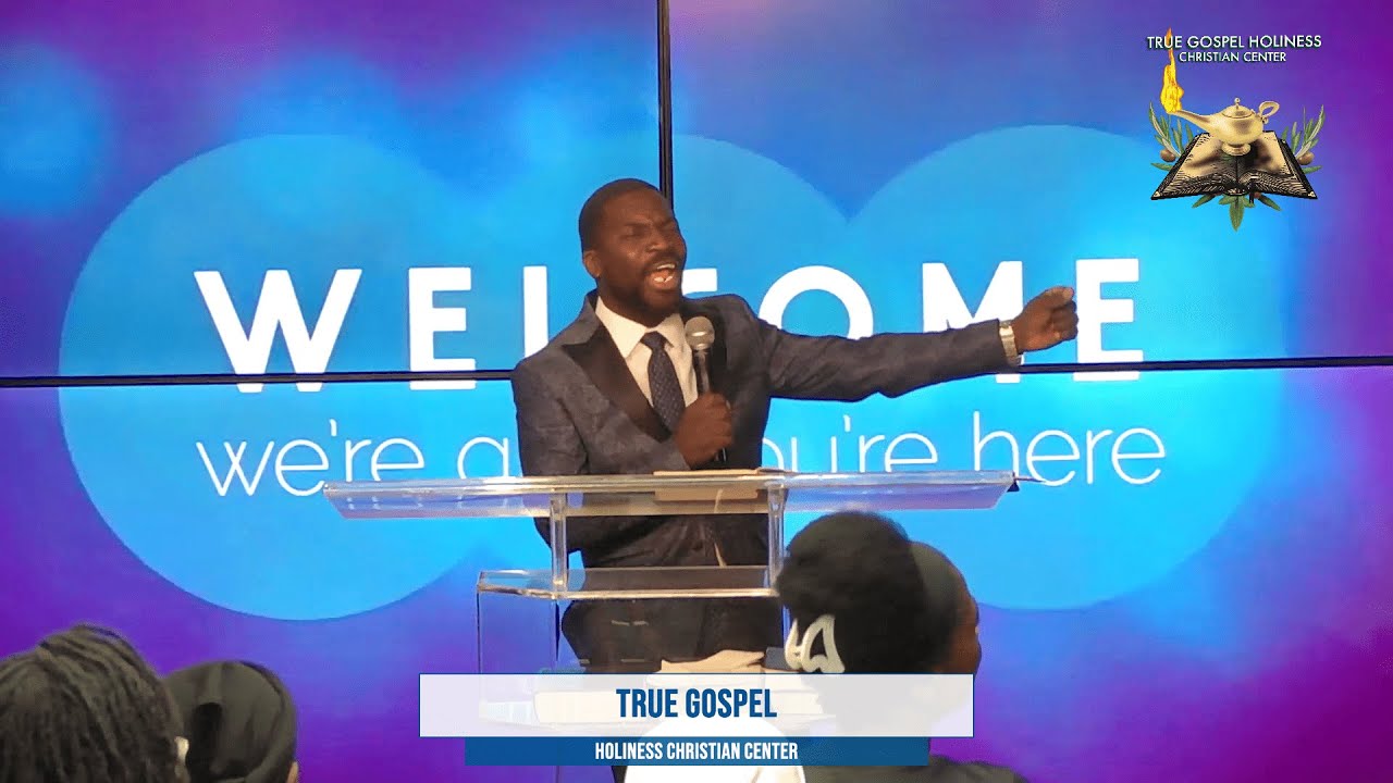 True Gospel Holiness Christian Center | Sunday Morning Service | August ...