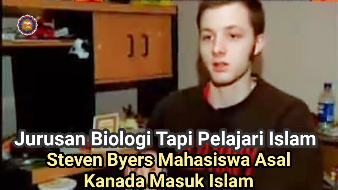Kisah Mualaf || Steven Byers Mahasiswa Biologi Asal Kanada Masuk Islam ...