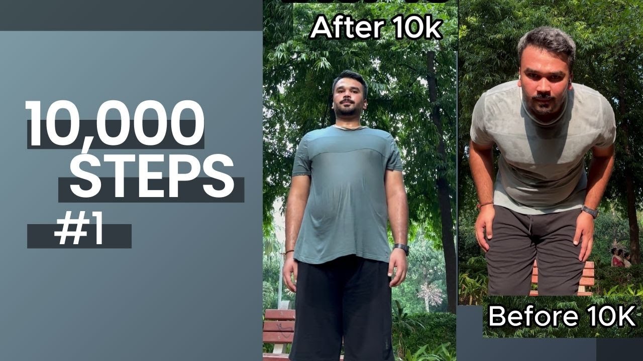 10,000 steps before/after - YouTube