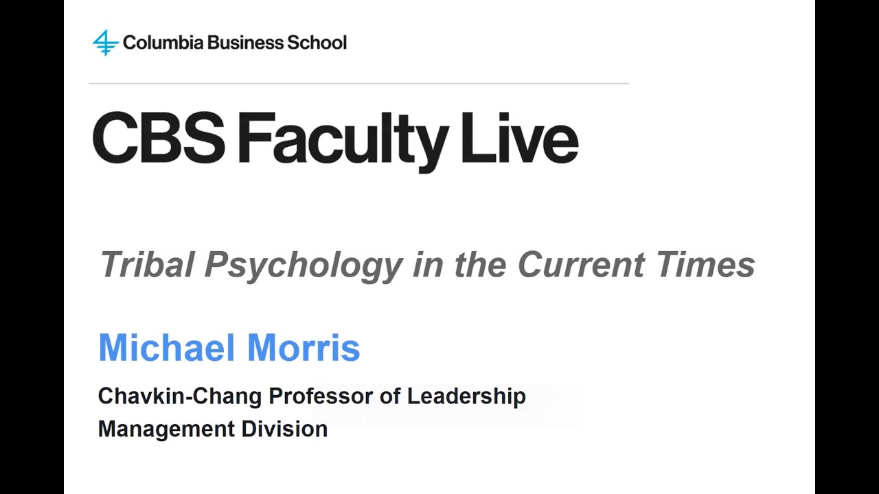 CBS Faculty Live: Tribal Psychology in the Current Times - YouTube