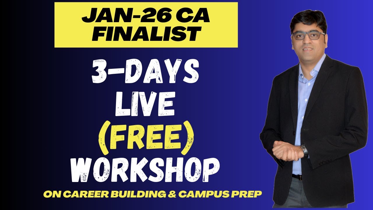 Pre-Results ICAI Campus Prep - Part 4 | 3-Days LIVE Workshop | Career ...