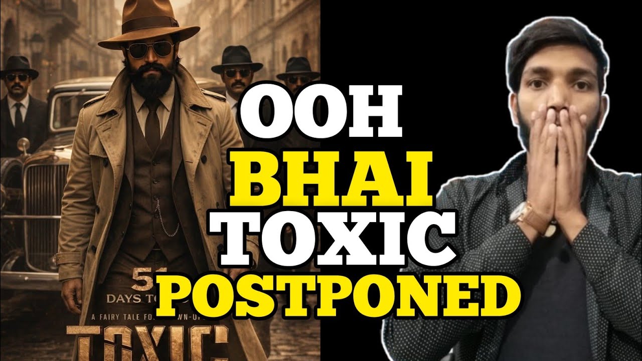 Toxic Movie Postponed | Toxic vs Dhurandhar 2 Clash | Toxic Latest ...