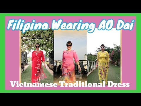 Filipina in AO Dai: Vietnamese Tradtional Dress Vlog#137 By MOMMY JO