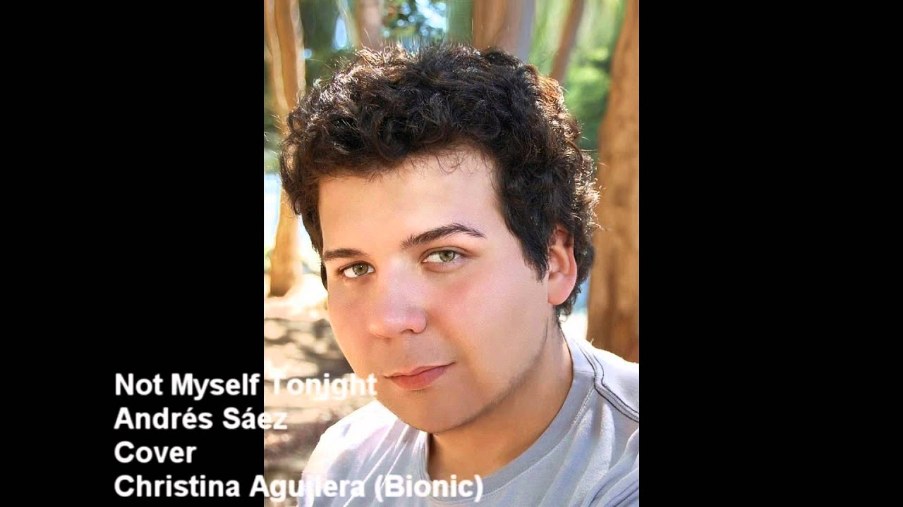Not Myself Tonight - Andrés Sáez (Christina Aguilera Cover) + DOWNLOAD ...