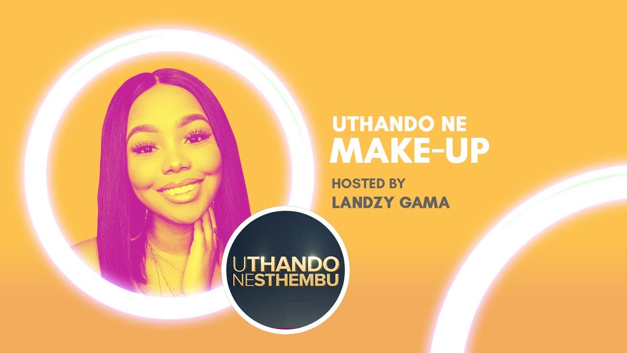 Make-up tutorial inspired by Thobile Khumalo from Uthando Nes'thembu ...