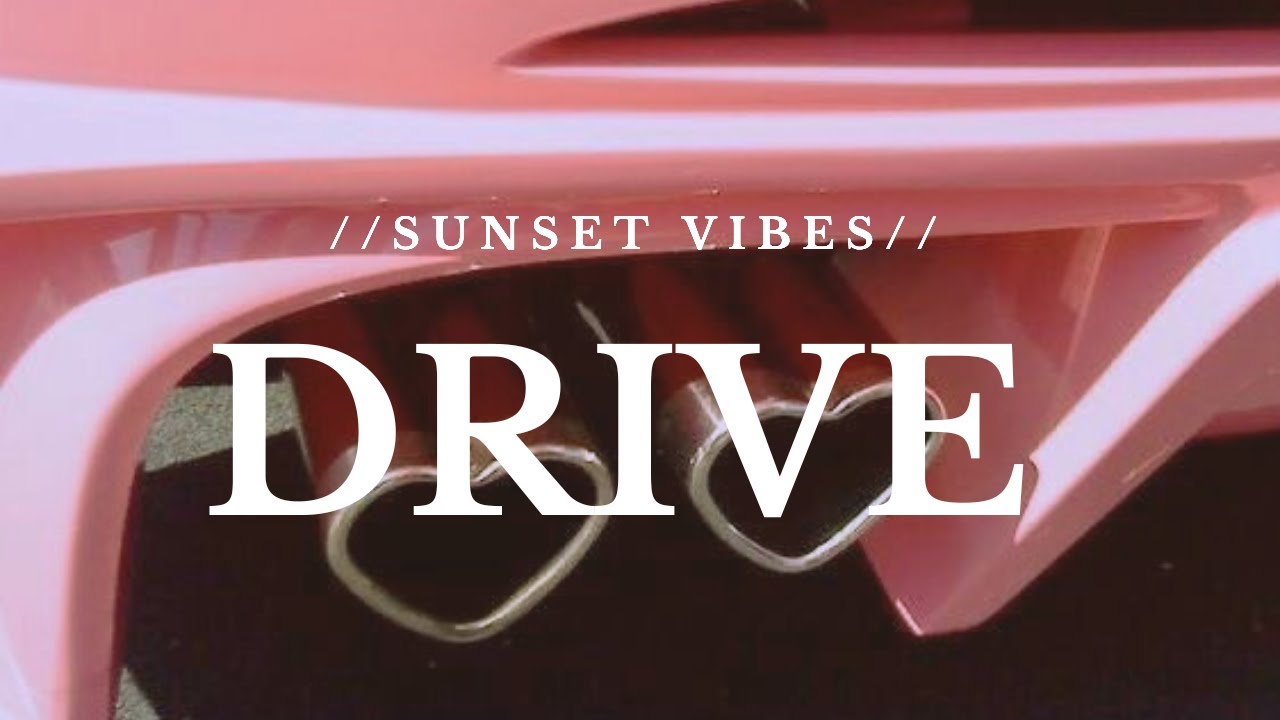A playlist for sunset drives - christian, R&B, ambience included- use ...