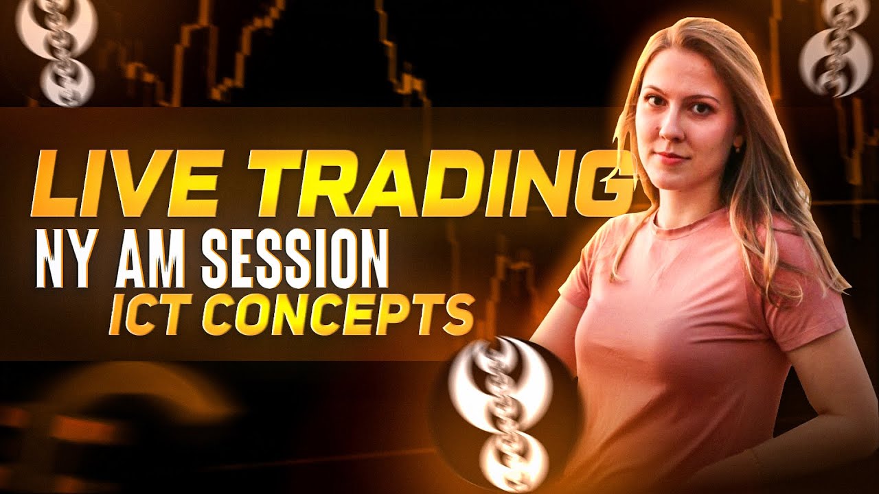 Day Trading the NY AM Session Using ICT Concepts - YouTube