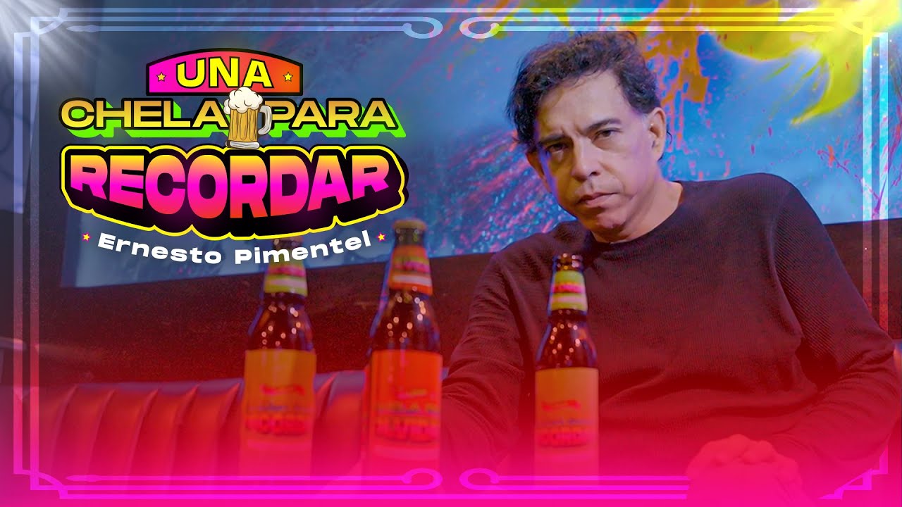 UNA CHELA PARA RECORDAR - ERNESTO PIMENTEL (Video Oficial) - YouTube
