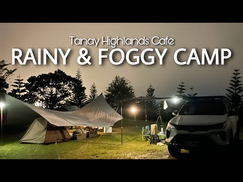 Rainy & Foggy Tanay Camp | Tanay Highlands Cafe | Camping with friends | Fortuner LTD