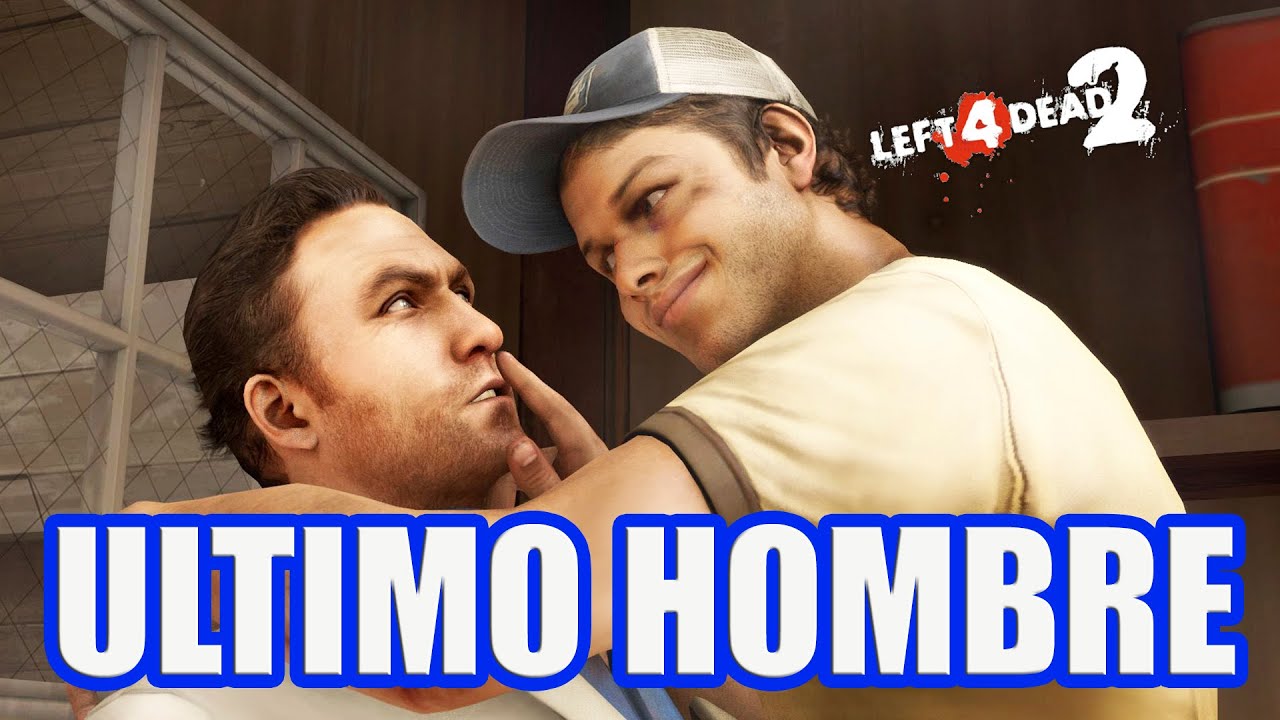 Left 4 Dead 2 Mutaci贸n El Ultimo Hombre Sobre La Tierra 馃グ馃挒馃ズ Mi