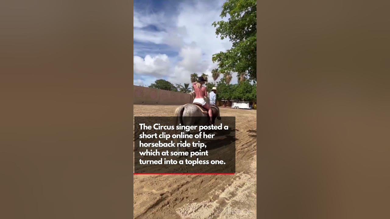 Britney Spears Bares All During Horseback Ride Following Sam Asghari ...