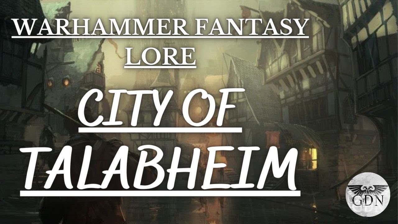 Warhammer Fantasy Lore - The City of Talabheim, an Overview - YouTube