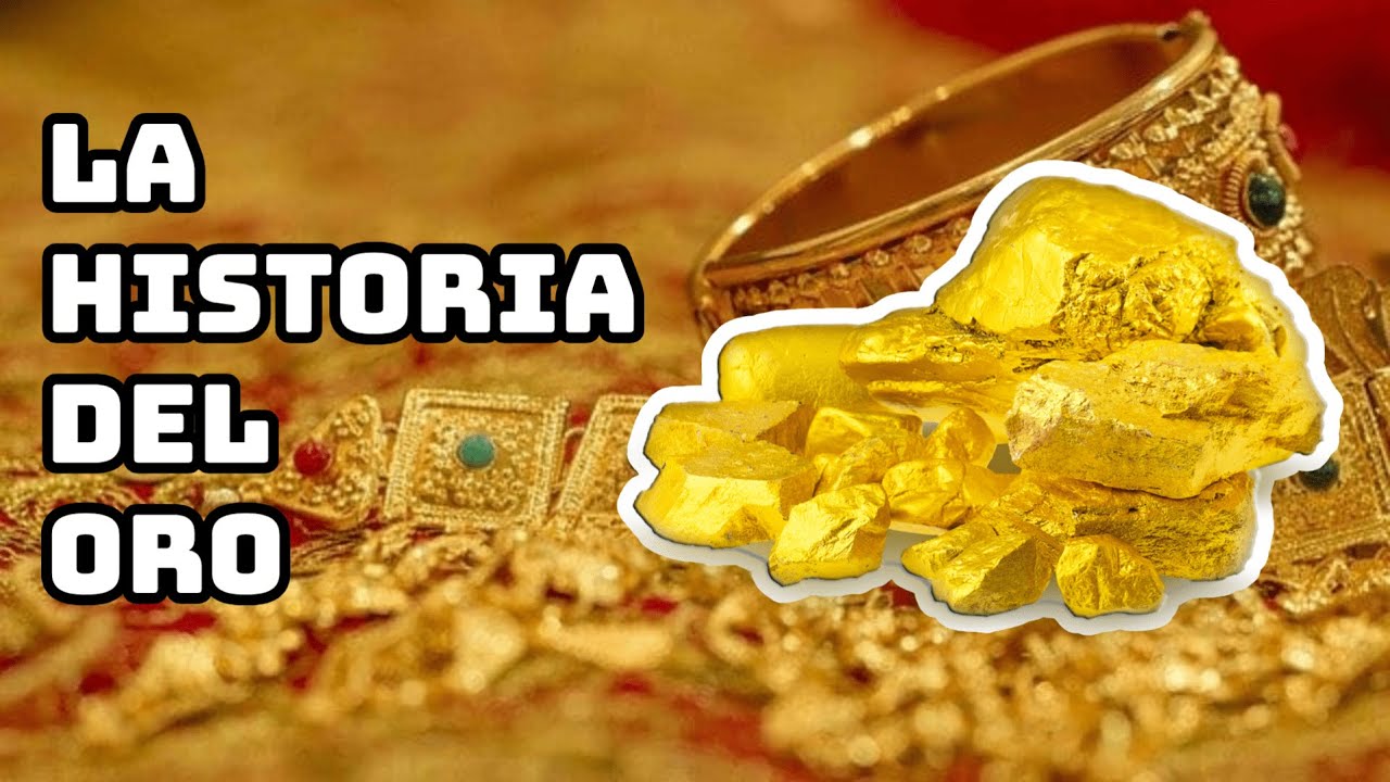 La Historia Del Oro Y Su Importancia – ZWEX