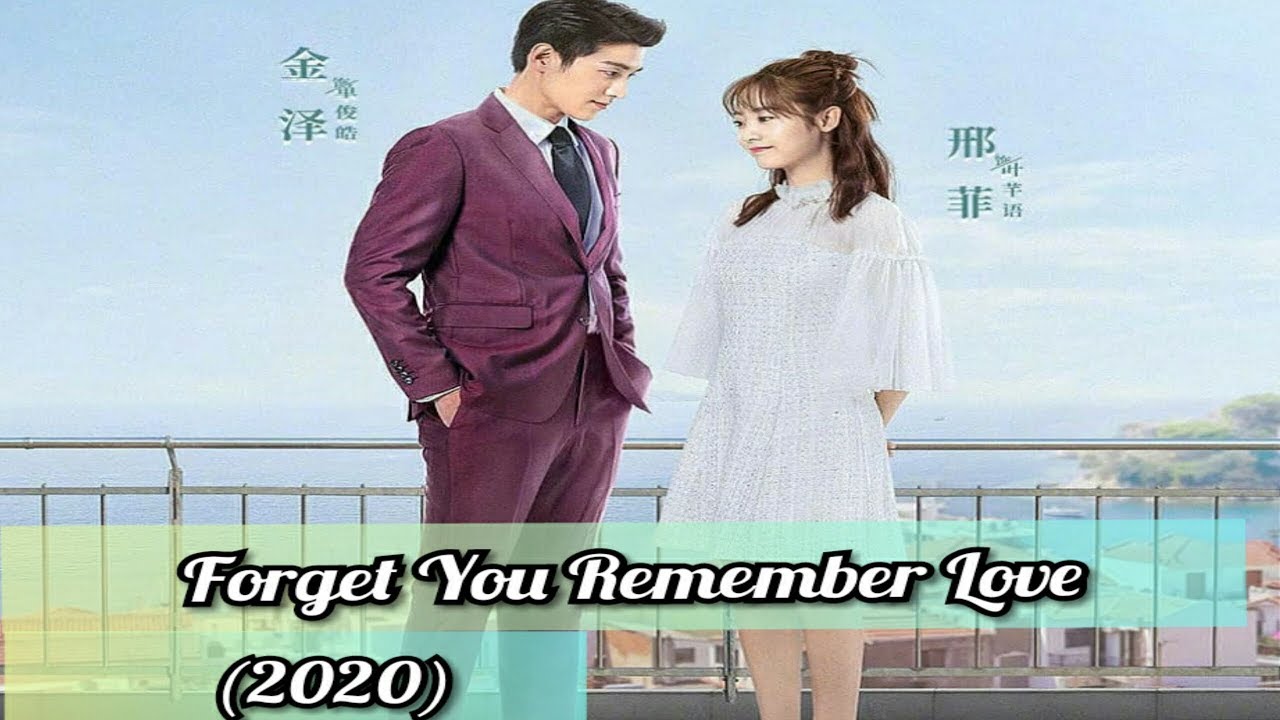 Forget You Remember Love _-_ Xing Fei / Fair Xing & Garvey Jin Ze ...