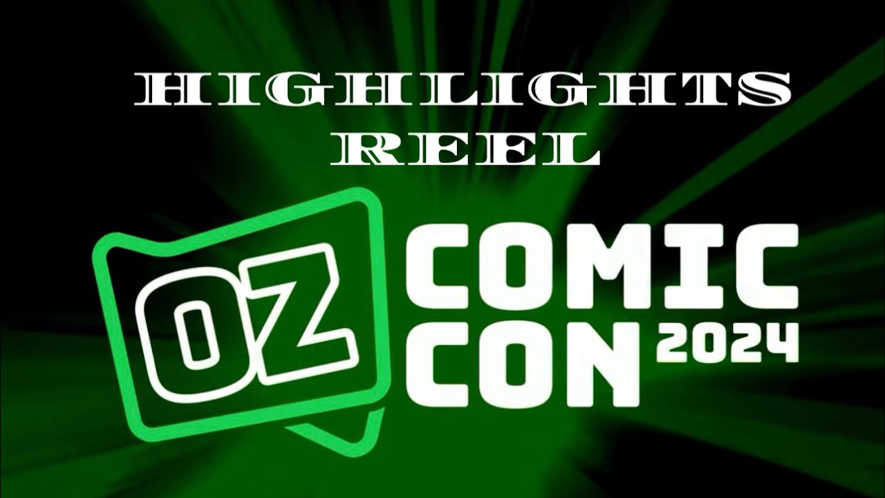 OZ COMIC CON Highlights Reel 2024, Adelaide, South Australia - YouTube