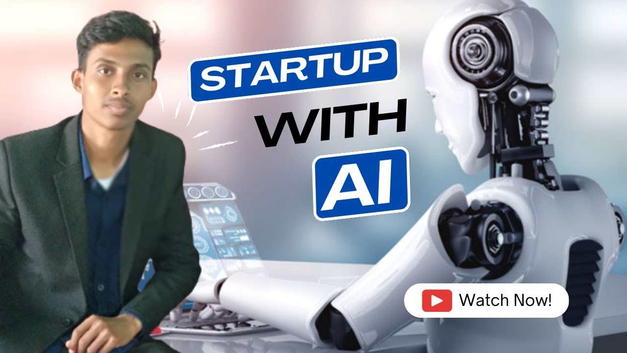 How to Start a Startup with a AI | 3 AI Business Tools You Must Use ...