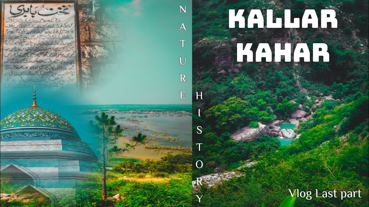 Places to visit in Kallar Kahar ll History and Nature ll One day Tour ...