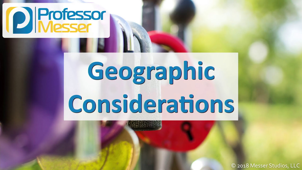 Geographic Considerations - CompTIA Security+ SY0-501 - 5.6 - YouTube