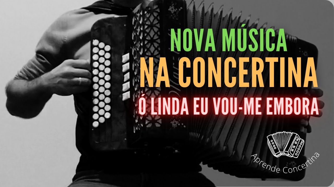 Ó Linda Eu Vou-me Embora: Uma bela música portuguesa na concertina ...