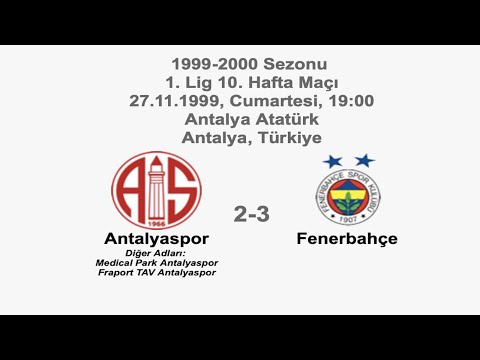 Antalyaspor 2-3 Fenerbahçe 27.11.1999 - 1999-2000 Turkish 1st League Matchday 10 (5th Goal)