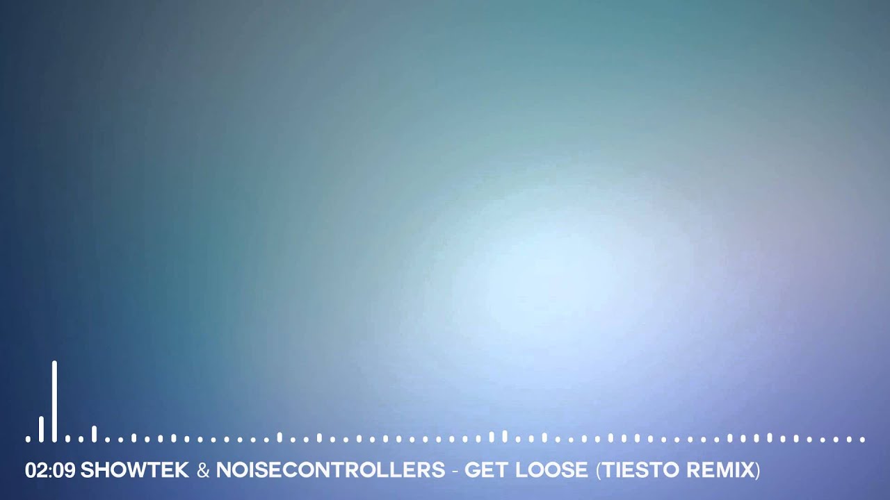 Showtek & Noisecontrollers - Get Loose (Tiësto Remix) - YouTube