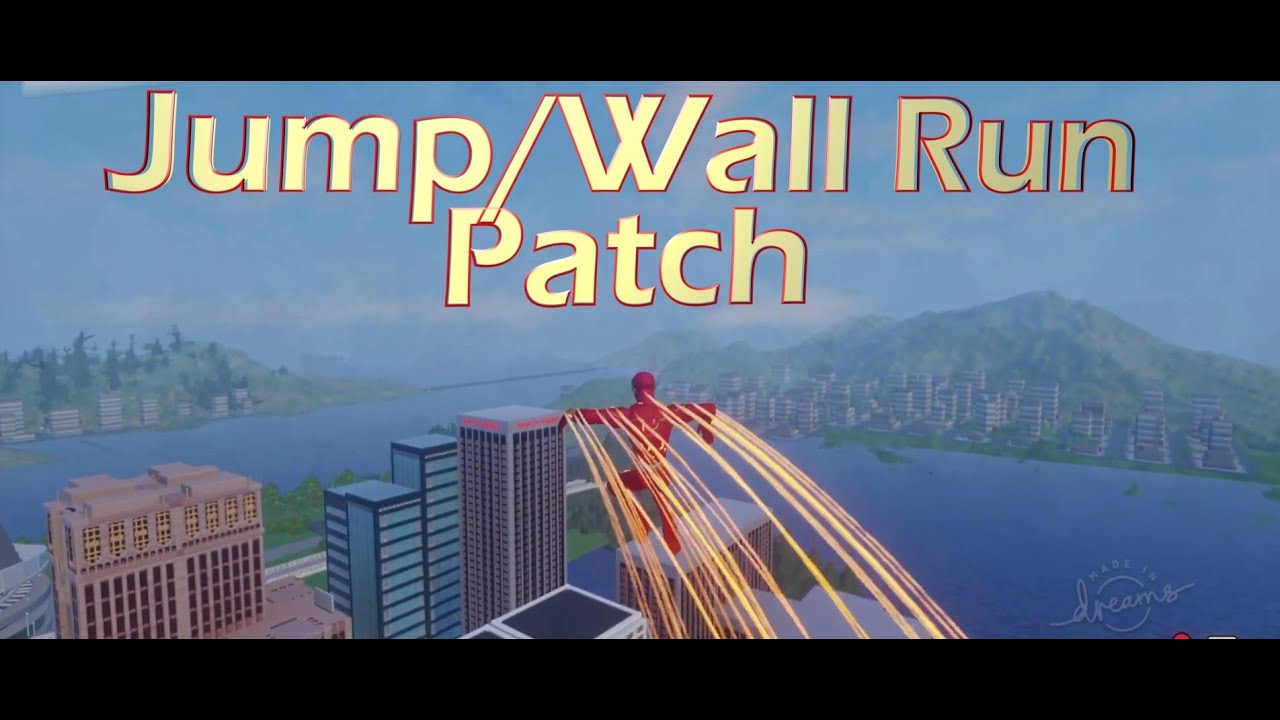 The Flash Project: Jump/Wall Run Patch (CW fan game, Dreams Ps4/Ps5 ...