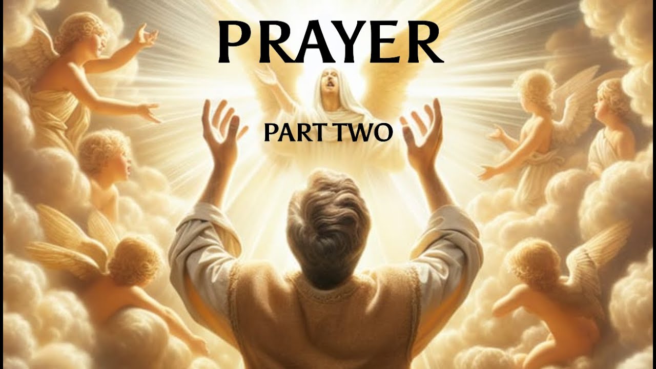 Understanding Prayer (Part 2): John Ellis from Wednesdays with Friends ...