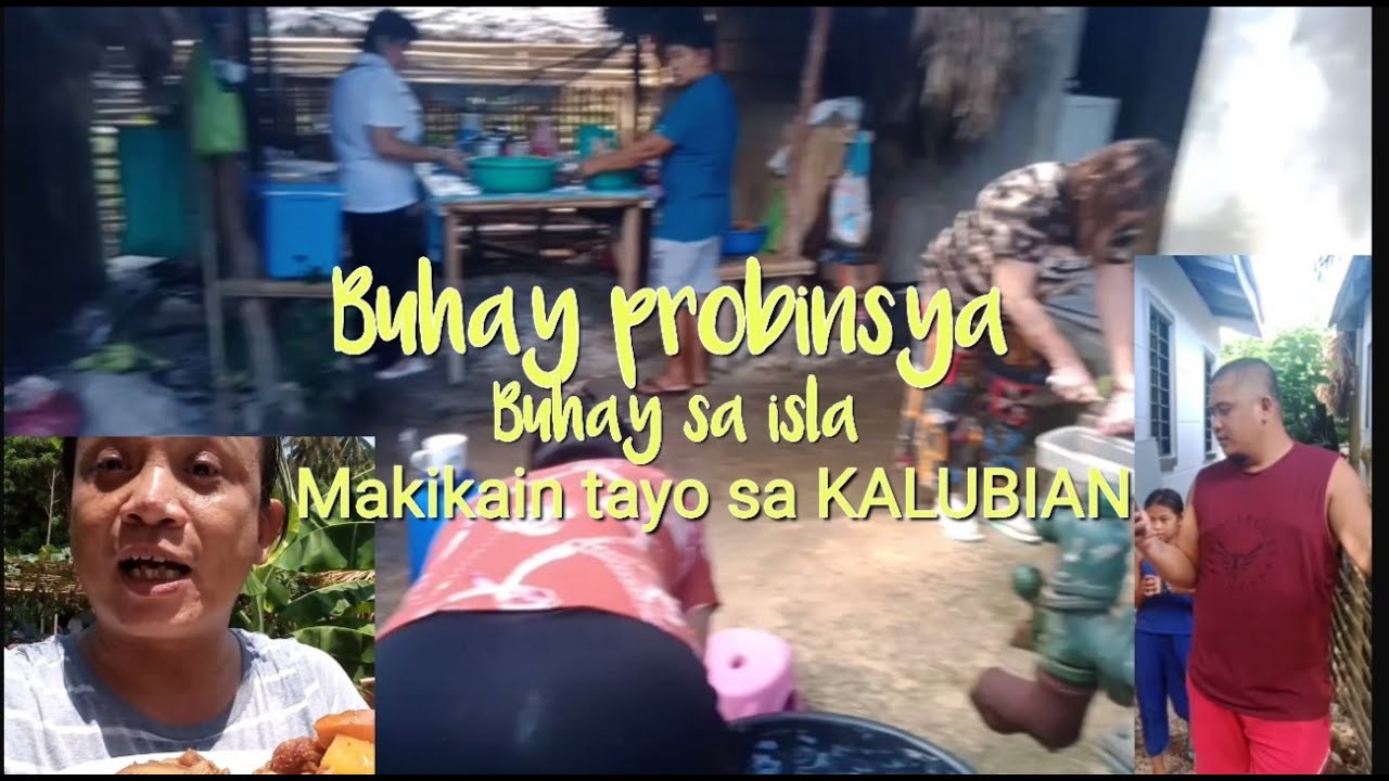 BIRTHDAYHAN SA KALUBIAN. #buhaysaisla #tagaisla #bayotsaisla - YouTube