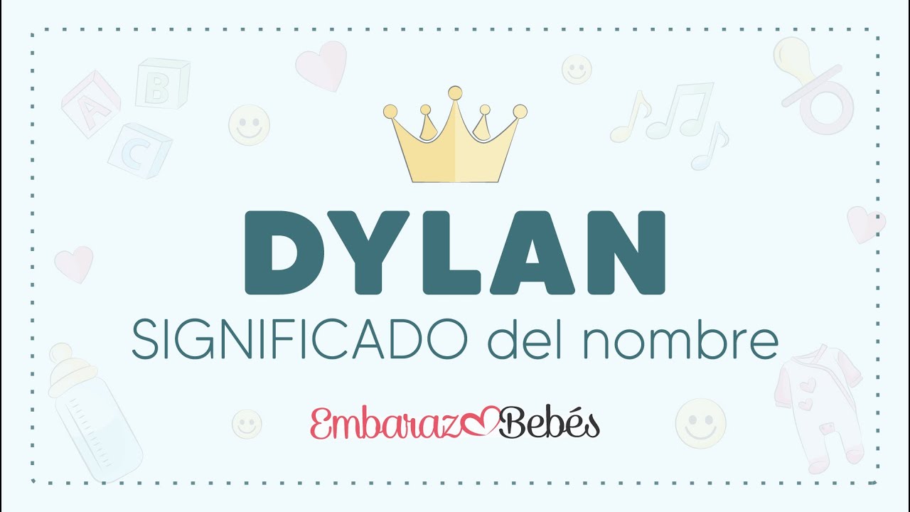 SIGNIFICADO del nombre DYLAN 👦🏻 Origen, personalidad, popularidad y más ...