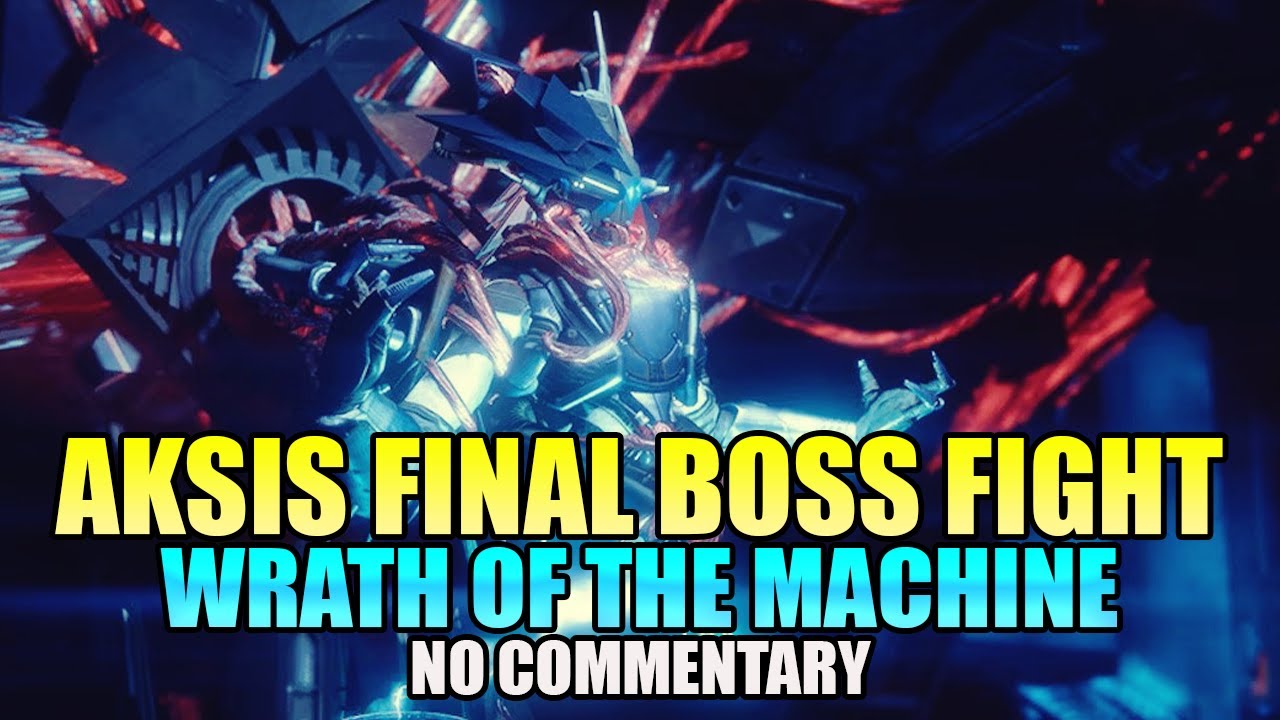 WoTM Raid: AKSIS FINAL BOSS FIGHT! (No commentary) [Destiny: Rise of ...