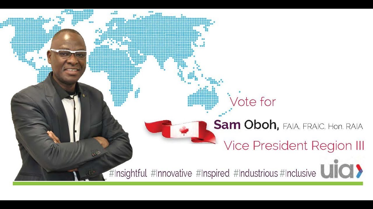 Sam Oboh for UIA Region 3 - Vice president - YouTube