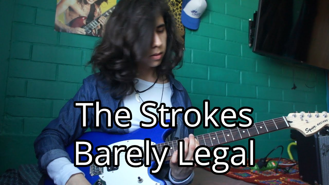 The Strokes Barely Legal Guitar Cover Youtube