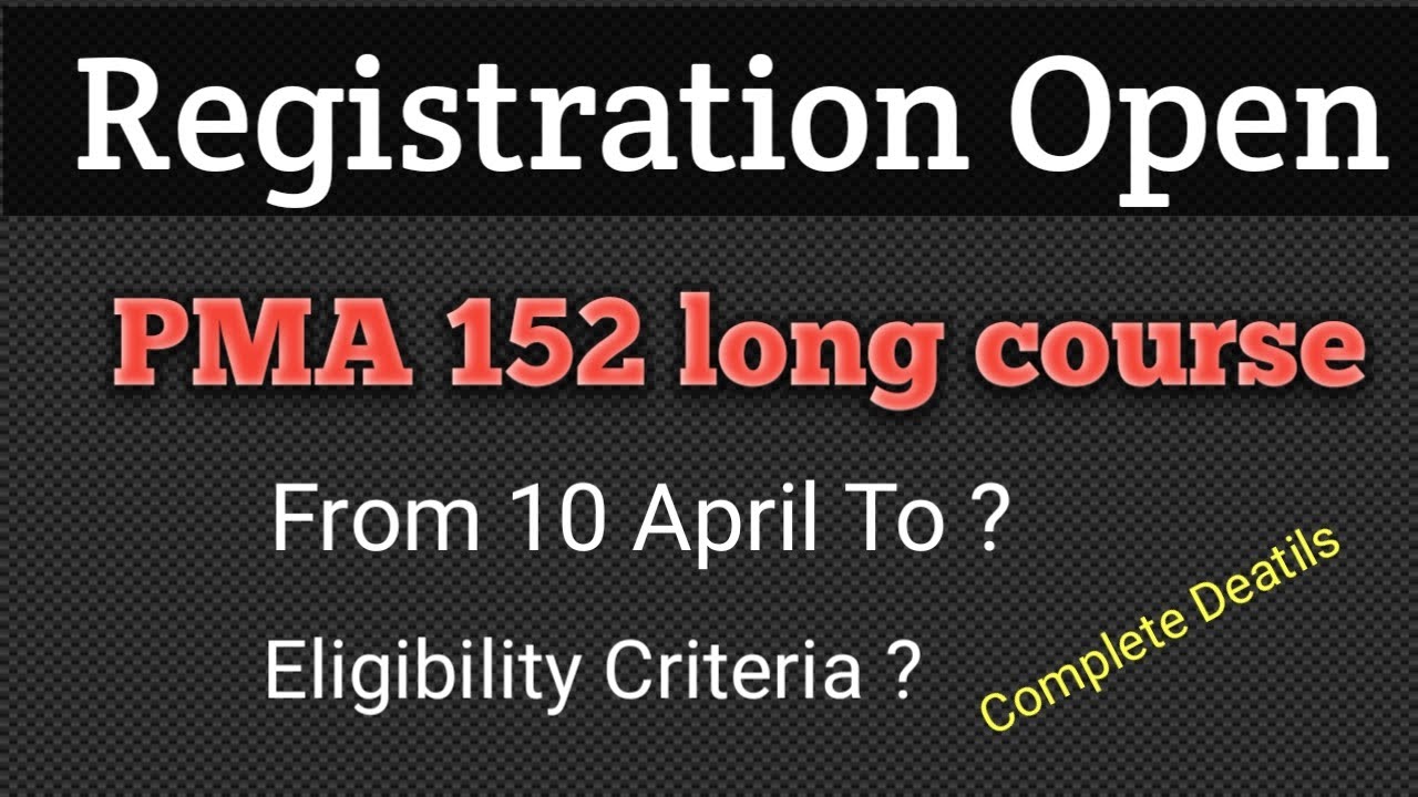 PMA 152 long course registration open | Eligible criteria | Complete ...