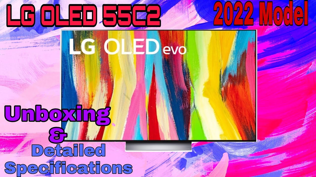LG OLED C2 UNBOXING #oledtv #lgoledevo #LGC2 #55C2 #Oledunboxing - YouTube