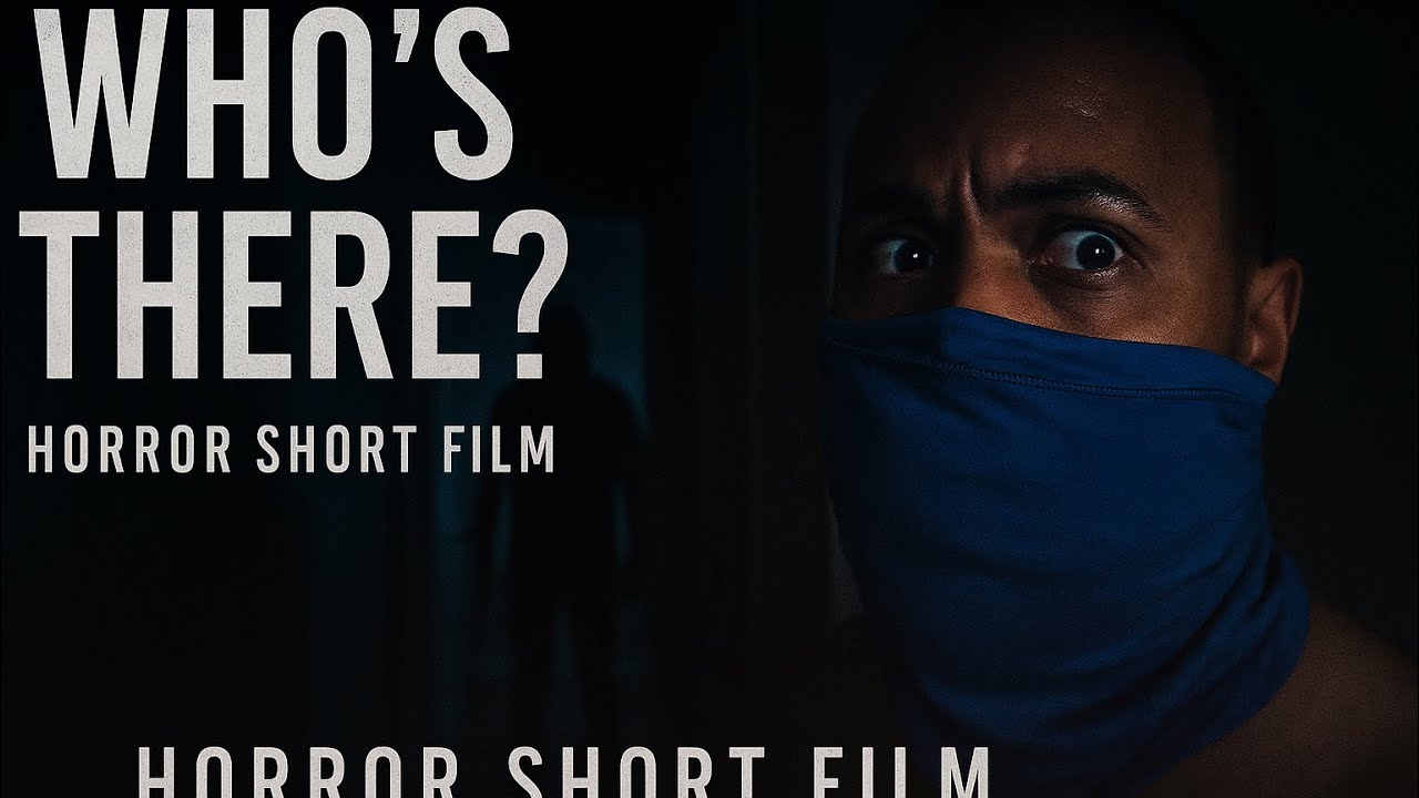 Horror Short Film "Who's There?" - YouTube