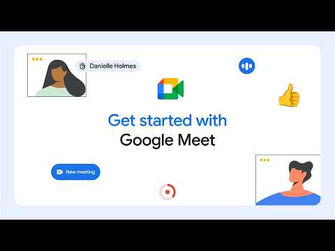 Get started with Google Meet