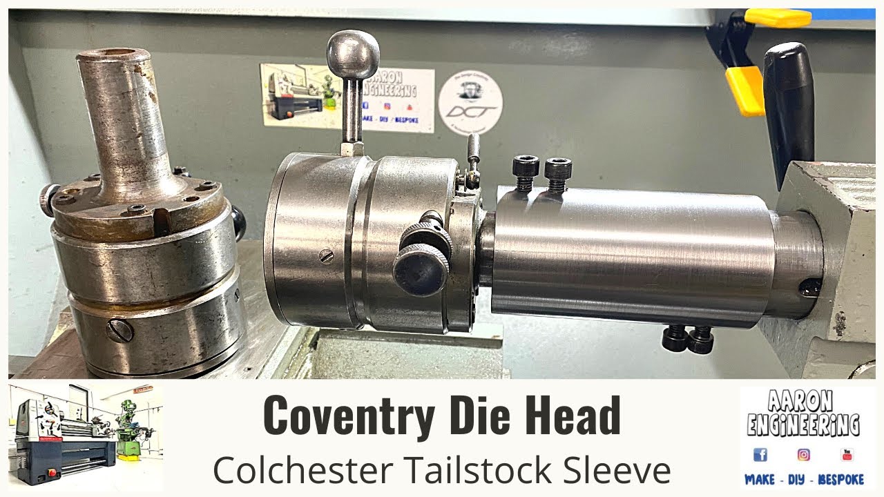 Coventry Die Sleeve for the Colchester Lathe - YouTube
