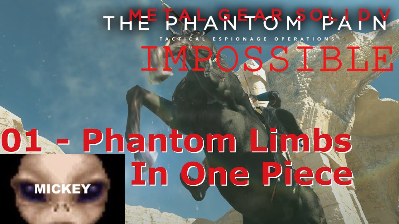 In One Piece - Phantom Limbs | MGSV:Phantom Pain- Impossible- All ...