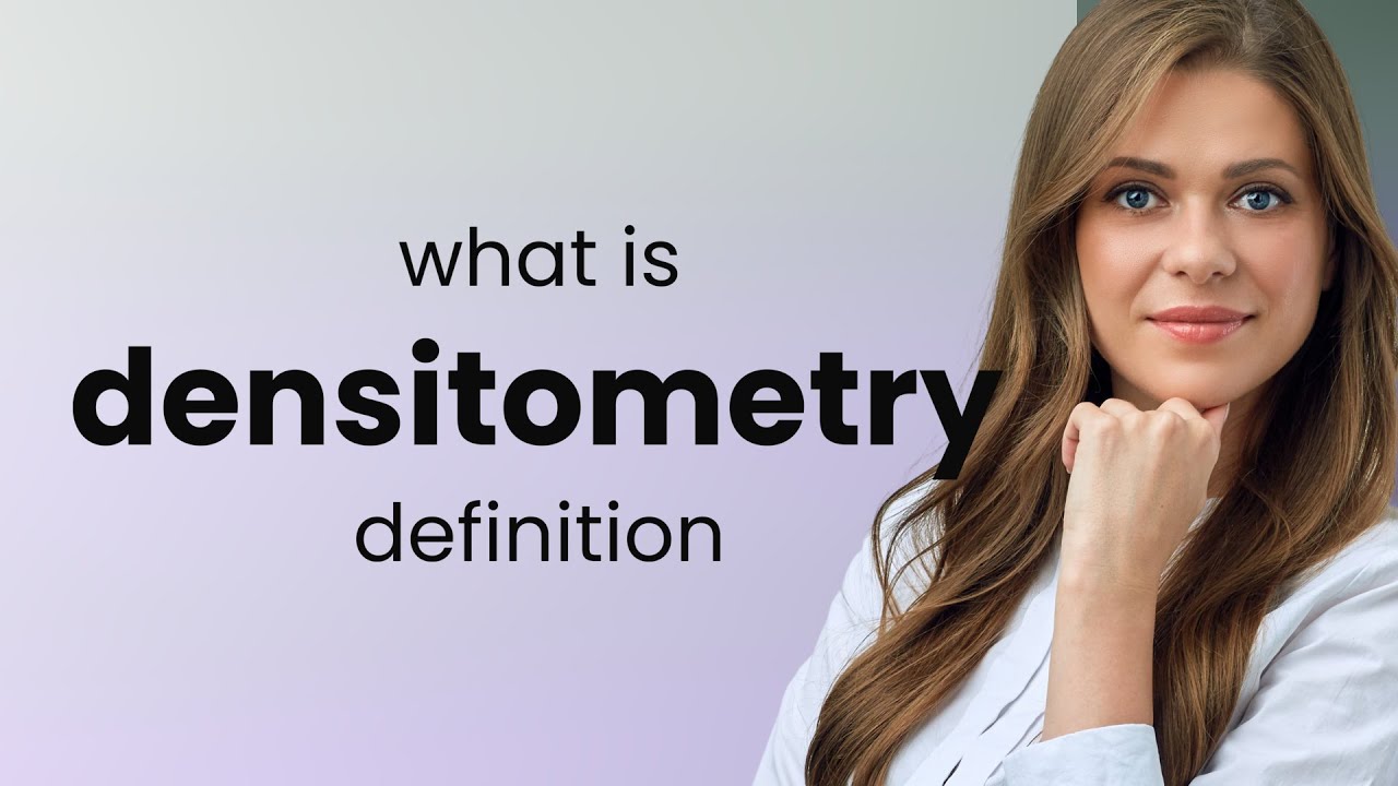 Densitometry — what is DENSITOMETRY definition - YouTube