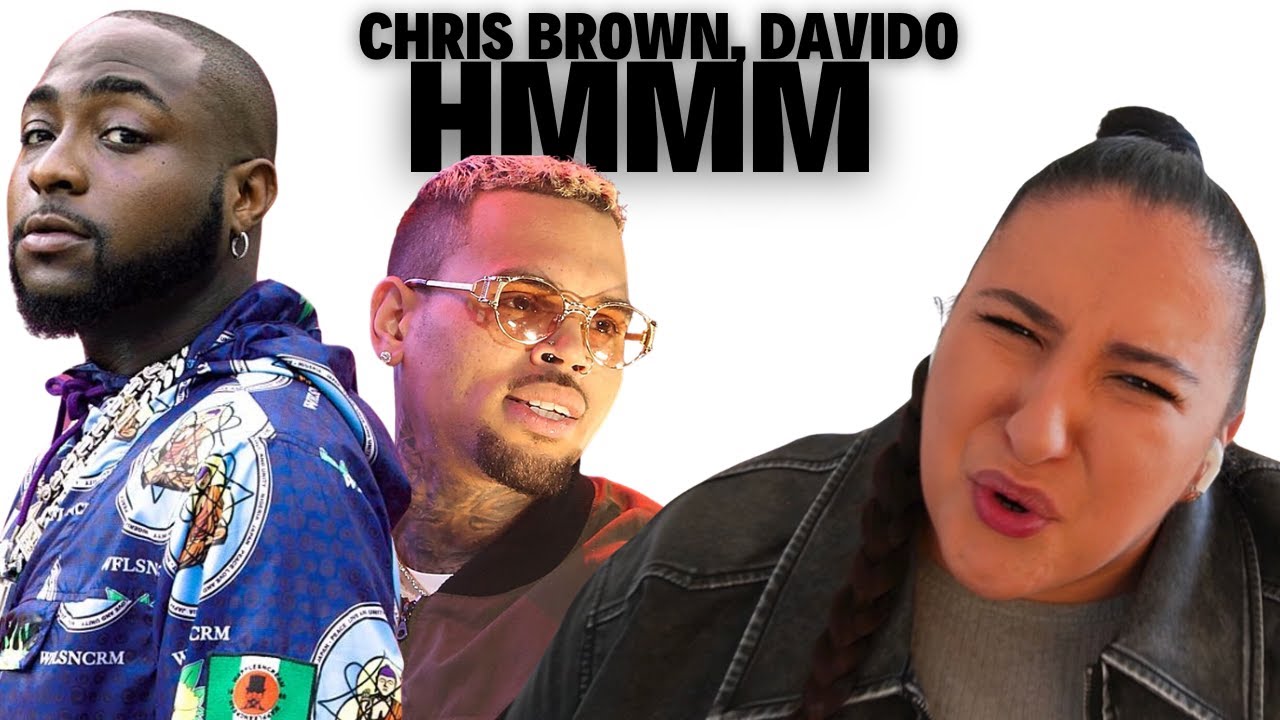 Davido, Chris Brown - Hmmm / Just Vibes Reaction - YouTube