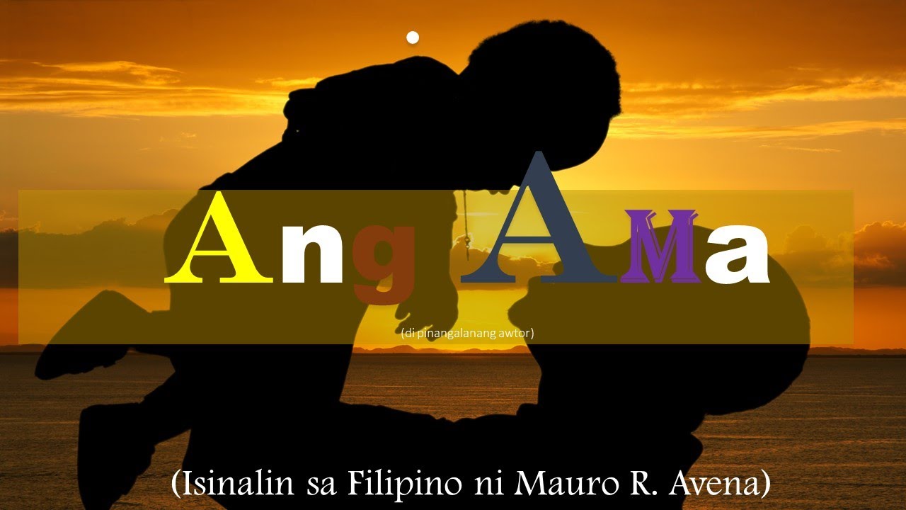 ANG AMA│NI MAURO R. AVENA│ FILIPINO 9│WEEK 2 - YouTube