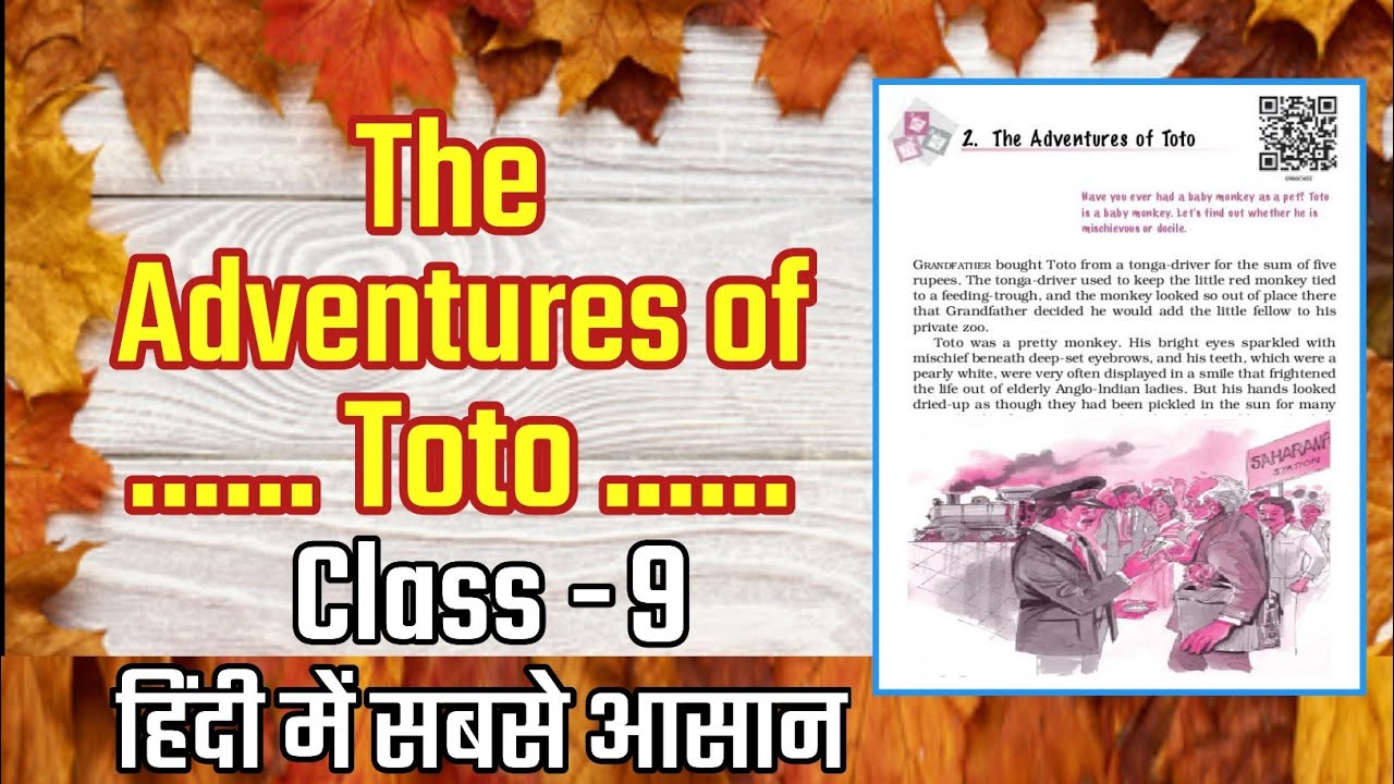 The Adventures of Toto | class -9 | Chapter -1| English | Moments Book ...