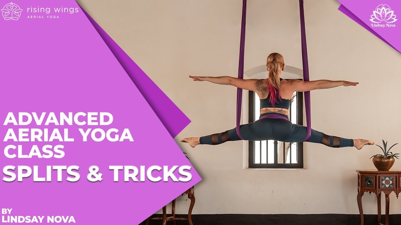 Rising Wings Aerial Yoga Splits & Tricks Advanced Aerial Yoga Class w ...