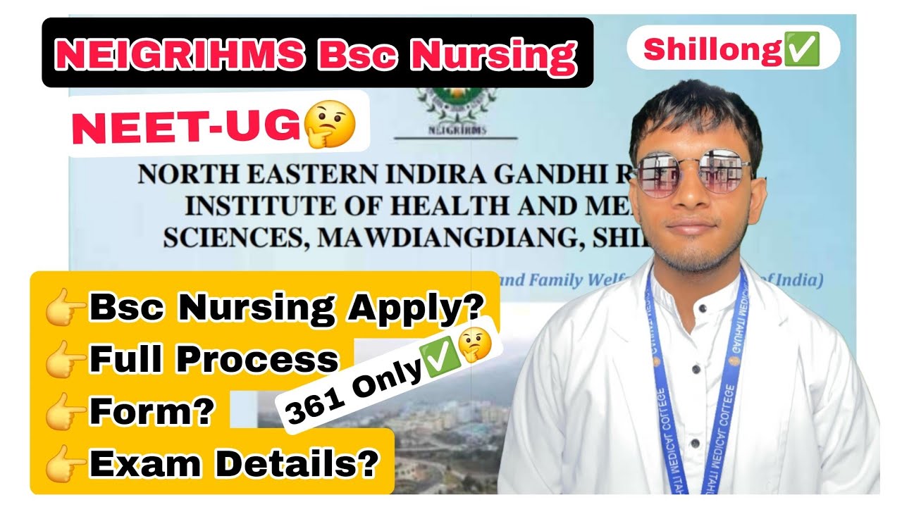 NEIGRIHMS BSC NURSING ADMISSION PROCESS ️ | Bsc Nursing Admission ...