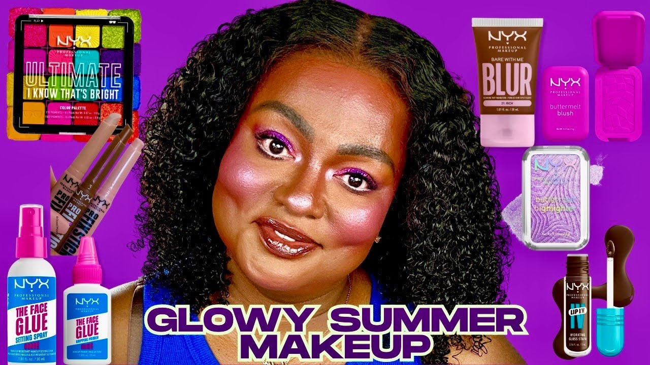 Full Face Using ONLY NYX Cosmetics | Glowy Summer Makeup Tutorial ...