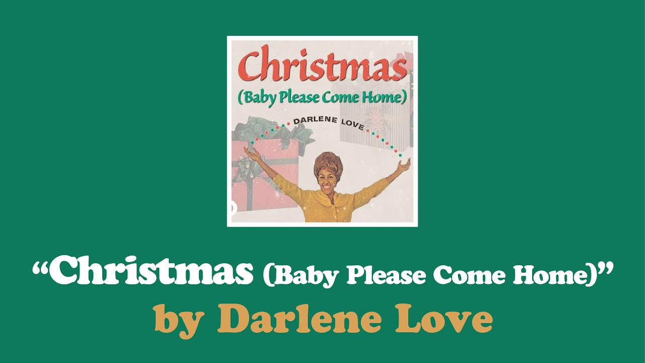 Christmas (Baby Please Come Home) (Darlene Love) - YouTube
