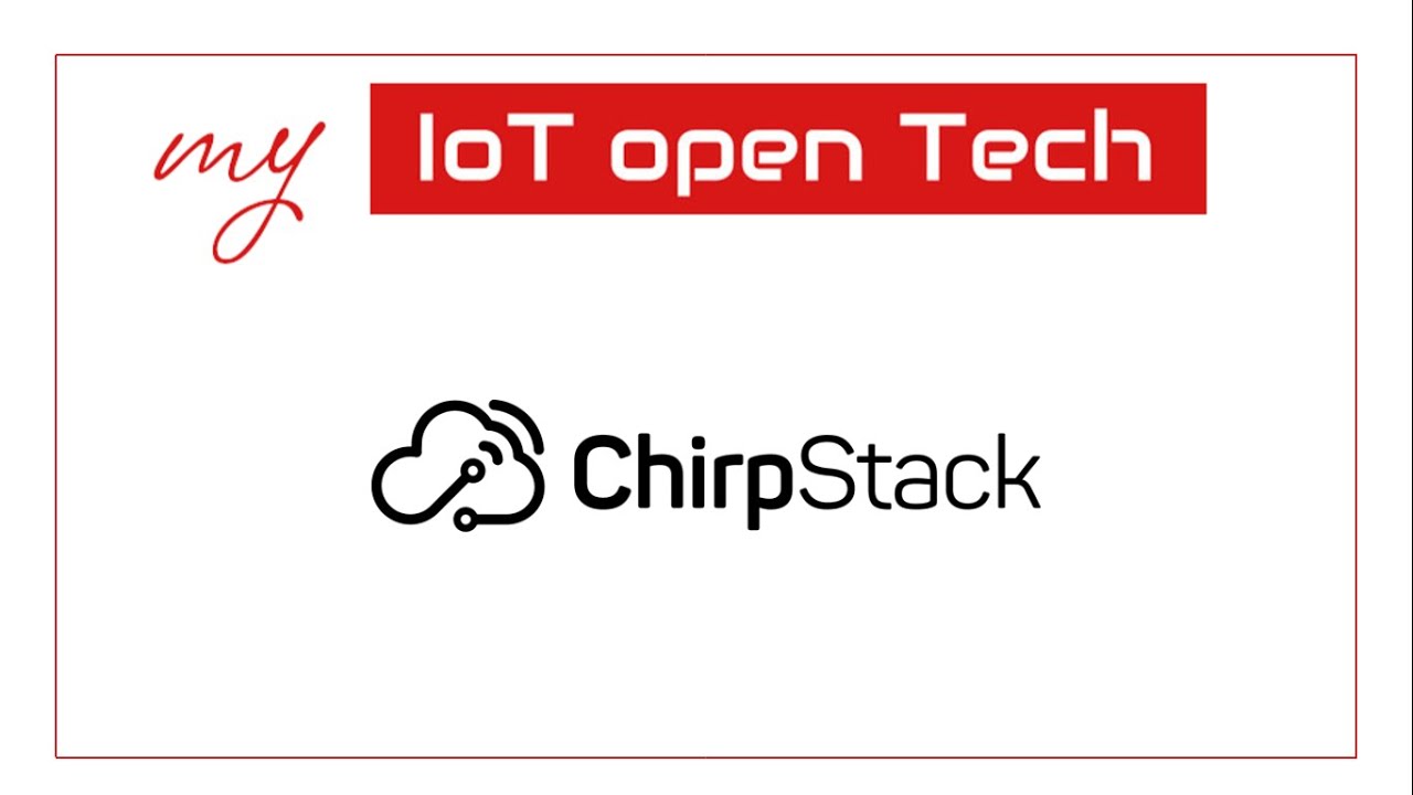 04 Integración de ChirpStack con my IoT open Tech - YouTube