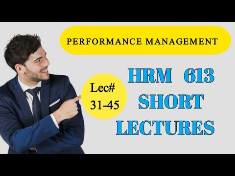 HRM 613 Short Lectures 31to45 Final Term and Quiz3 Preparation - YouTube